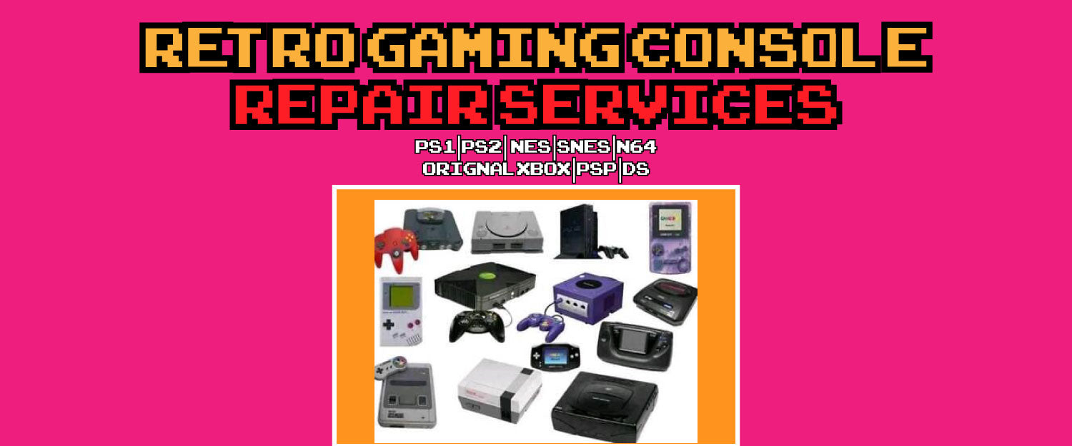All Retro Gaming Console Repair Services — Game Console Repairs