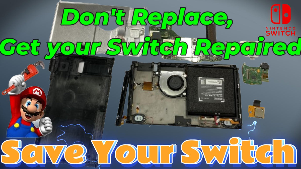 Restore Your Switch - All Motherboard Repairs — Game Console Repairs