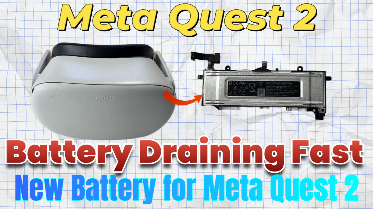 Fix Meta Quest 2 Battery Drain Issues - Premium Battery Replacement ...