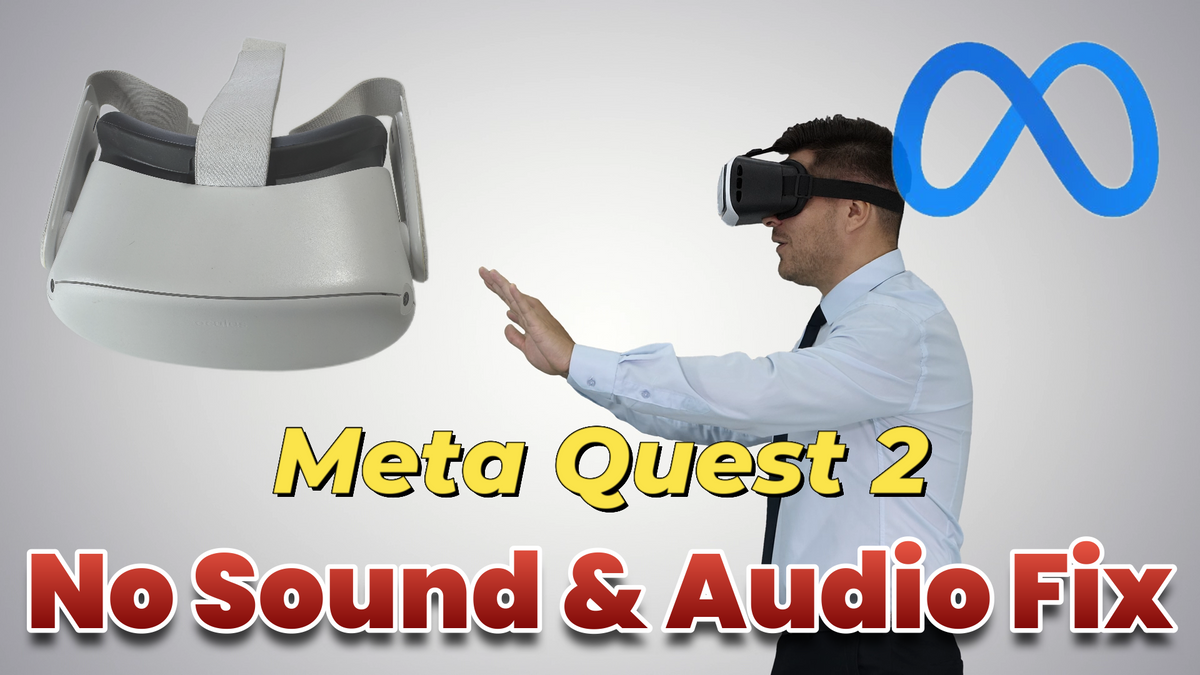 Meta Quest 2 Audio Repair – No Sound, Headphone Jack & Speaker Fix ...