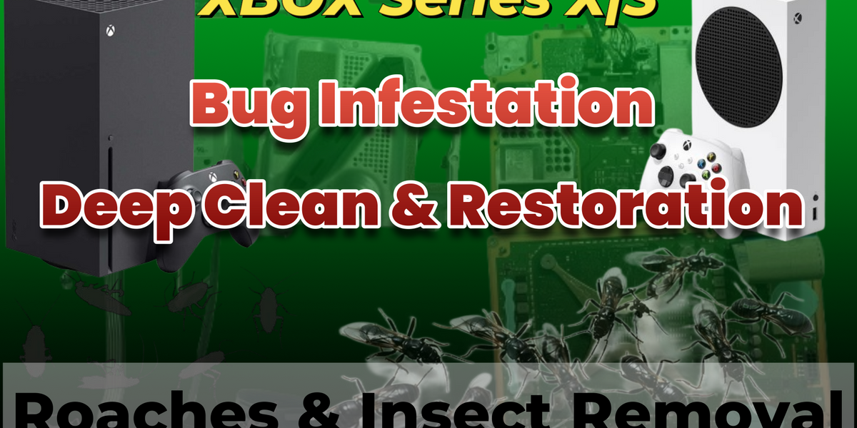 XBOX Series X|S Bug Infestation - Deep Clean & Restoration Service ...